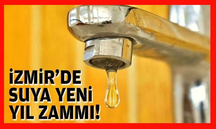 İzmir'de su zammı yolda... İşte yeni tarifeler! - Selçuk Haber